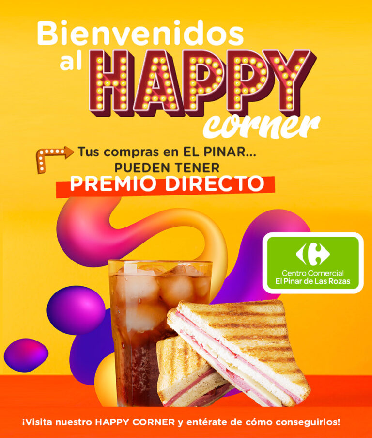 Bienvenidos al HAPPY Corner - CC Carrefour El Pinar
